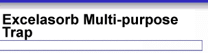 Trigon Technologies - Excelasorb multi-purpose trap