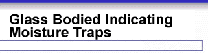 Trigon Technologies - Glass Bodied Indicating Moisture Traps